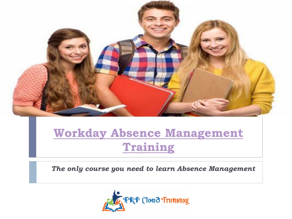 PPT - Workday Absence Management Training PowerPoint Presentation, free ...