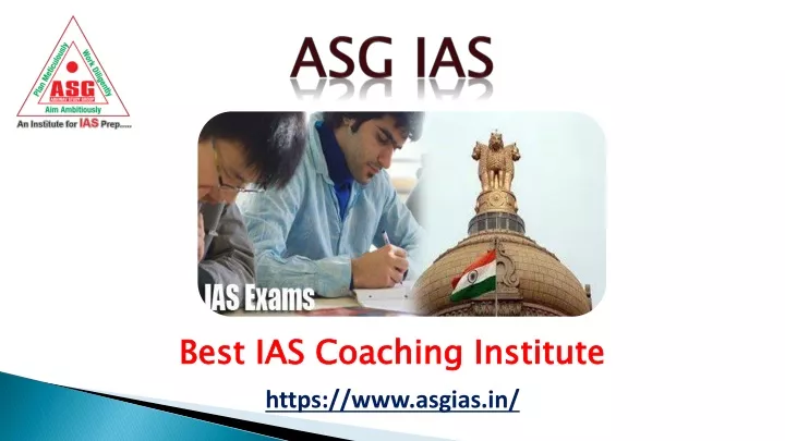 PPT - Best IAS Coaching Institute - ASG IAS PowerPoint Presentation ...
