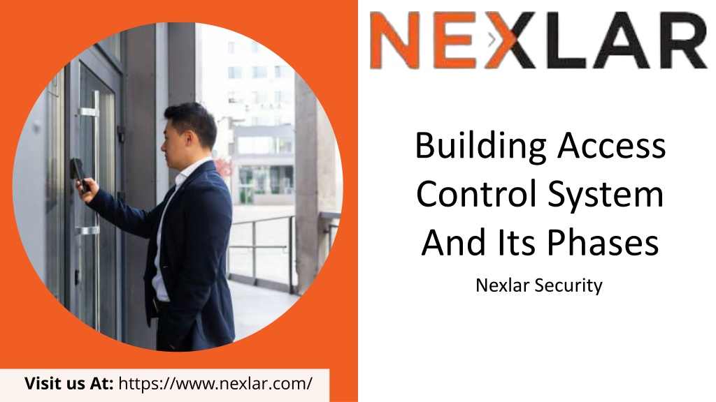 PPT - Building Access Control System And Its Phases - Nexlar Security ...