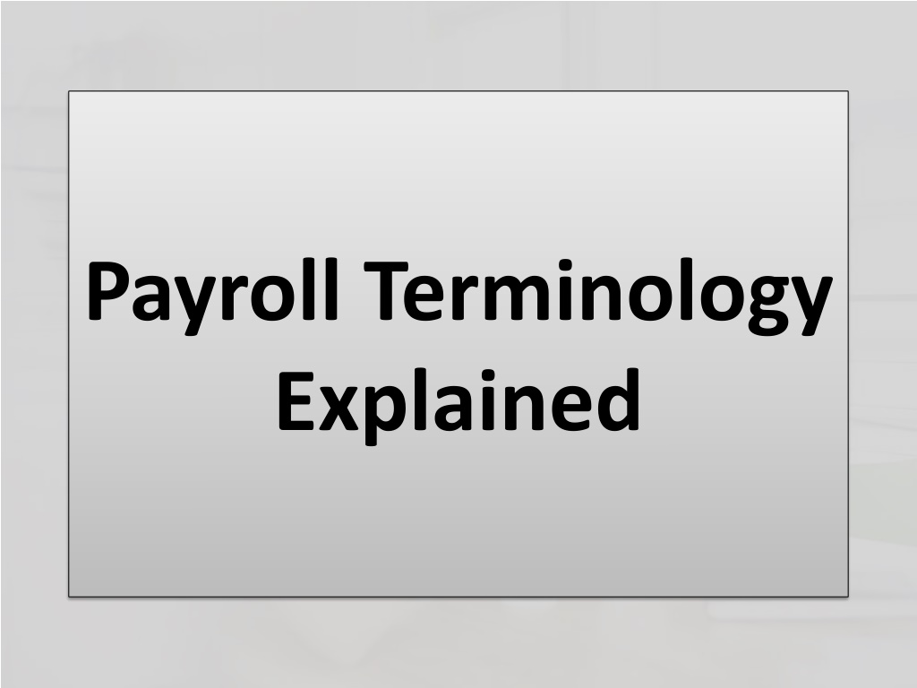 PPT - Payroll Terminology Explained PowerPoint Presentation, free ...