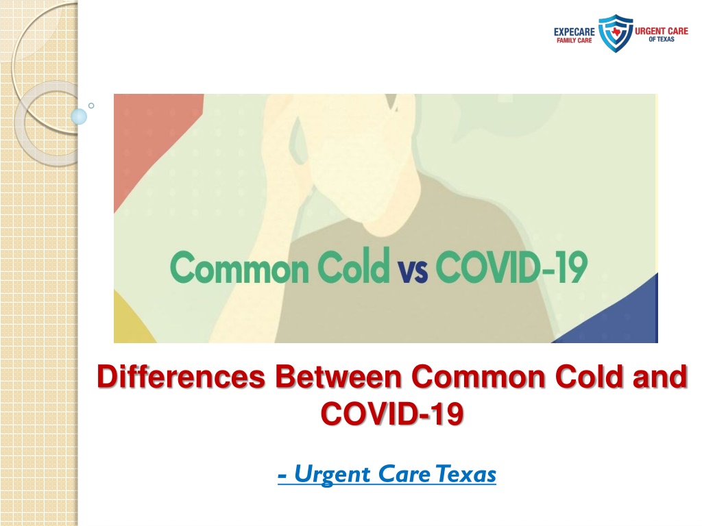 PPT - Differences Between Common Cold and COVID-19 PowerPoint ...