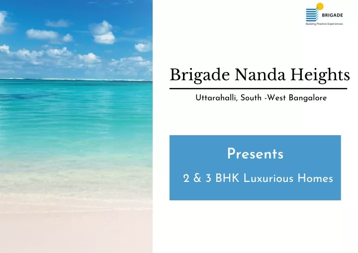 PPT - Brigade Nanda Heights Uttarahalli, South-West Bangalore - A Place ...