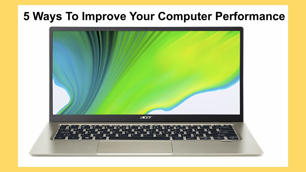 PPT - _ 5 Ways To Improve Your Computer Performance PowerPoint ...