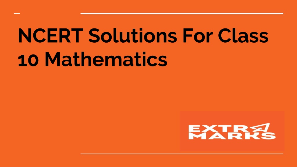 PPT - NCERT Solutions For Class 10 Mathematics PowerPoint Presentation ...
