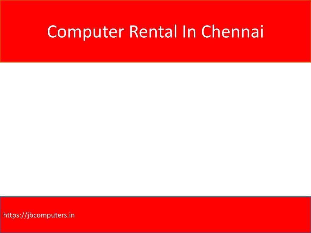 PPT - Computer Rental In Chennai PowerPoint Presentation, free download ...