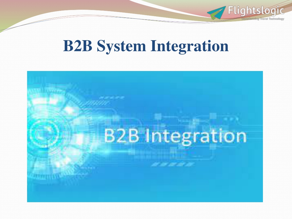 PPT - B2B System Integration PowerPoint Presentation, free download - ID:11349988