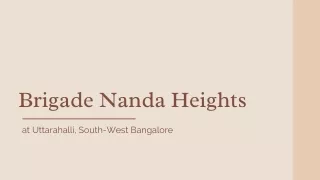PPT - Upcoming Brigade Nanda Heights at Uttarahalli Bangalore ...
