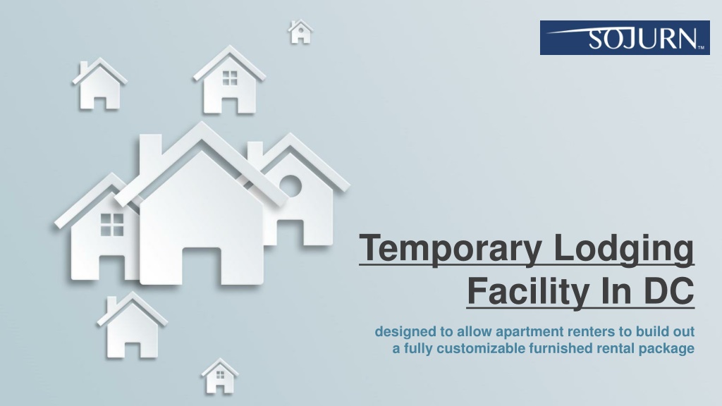 PPT - Temporary Lodging Facility In DC PowerPoint Presentation, free ...
