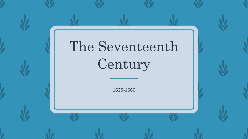 PPT - The Seventeenth Century PowerPoint Presentation, free download ...
