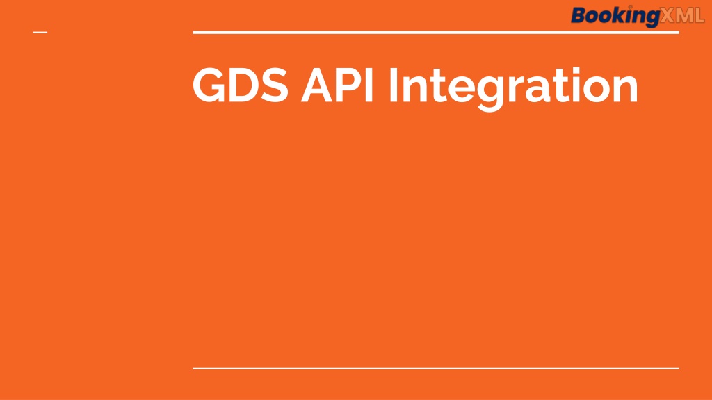 PPT - GDS API Integration PowerPoint Presentation, free download - ID:11371982