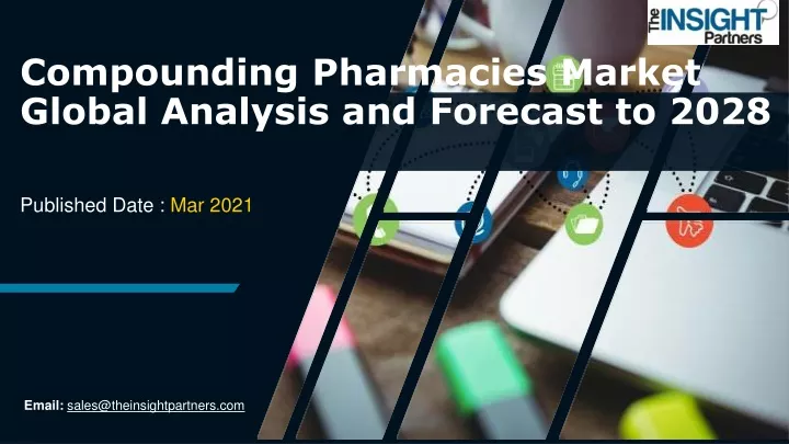 PPT - Global Compounding Pharmacies Market - Industry Analysis, Market ...