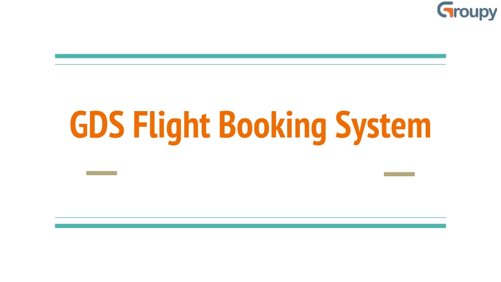 PPT - GDS Flight Booking System PowerPoint Presentation, free download ...
