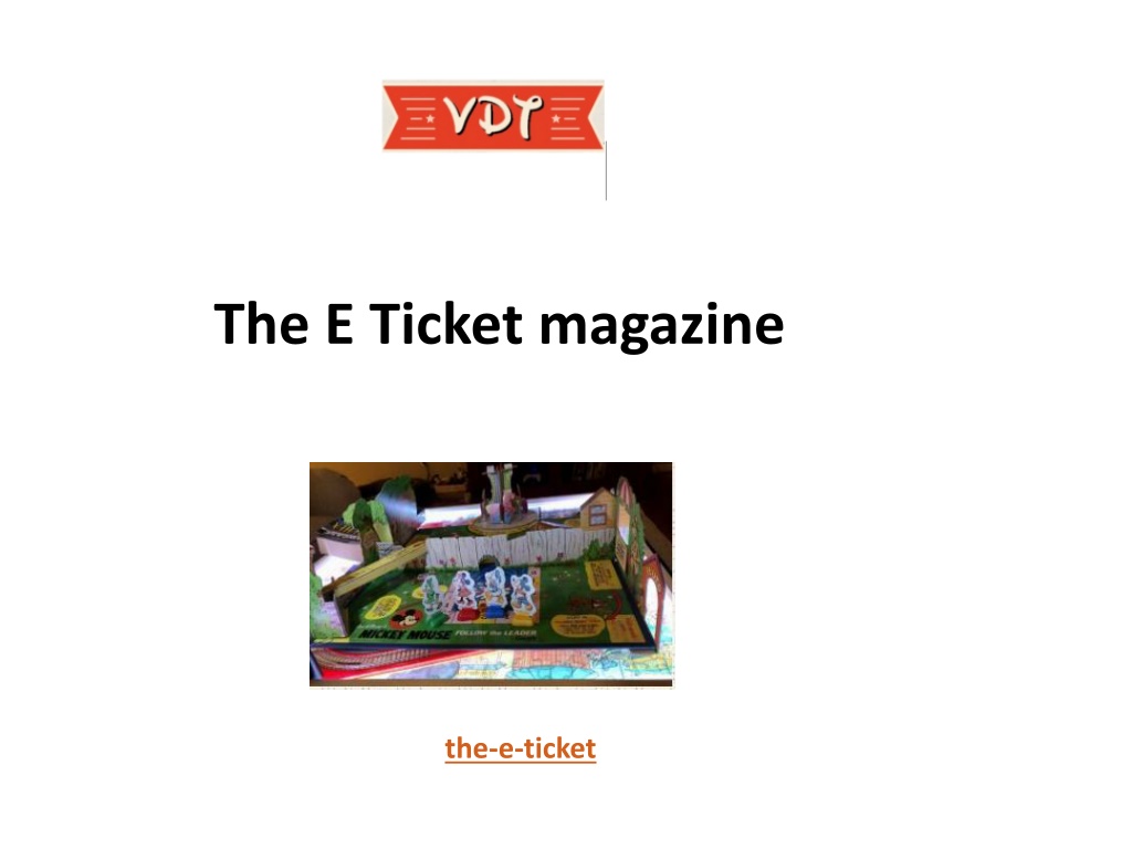 PPT - The E Ticket magazine PowerPoint Presentation, free download - ID ...