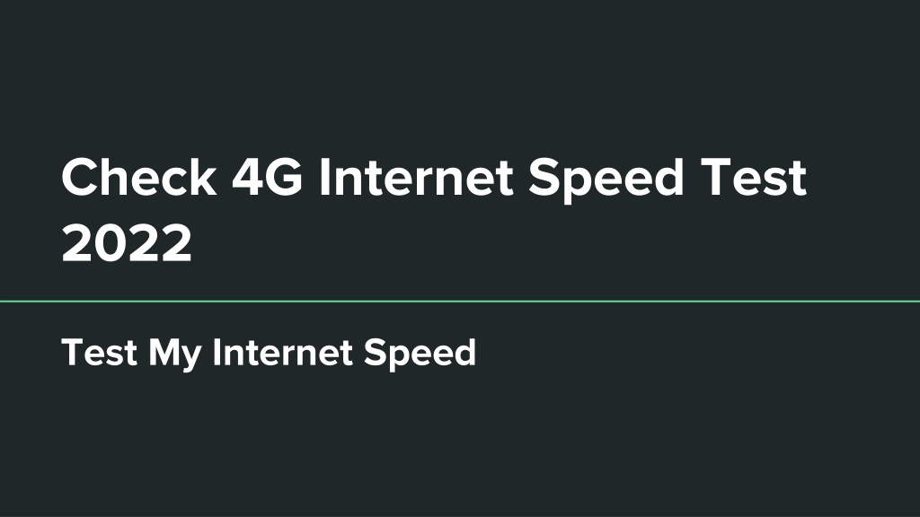 PPT - Check 4G Internet Speed Test 2022 PowerPoint Presentation, free ...