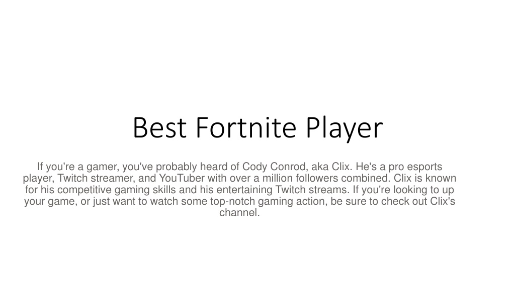PPT - Best fortnite Player PowerPoint Presentation, free download - ID ...
