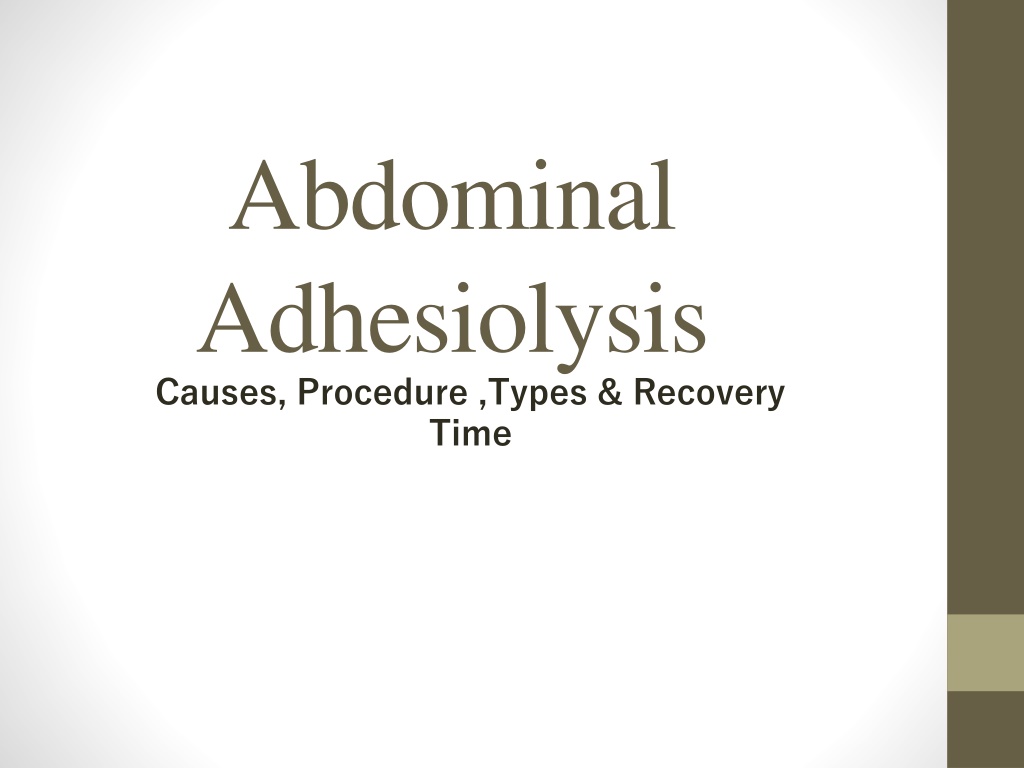 PPT - Abdominal Adhesiolysis PowerPoint Presentation, free download ...