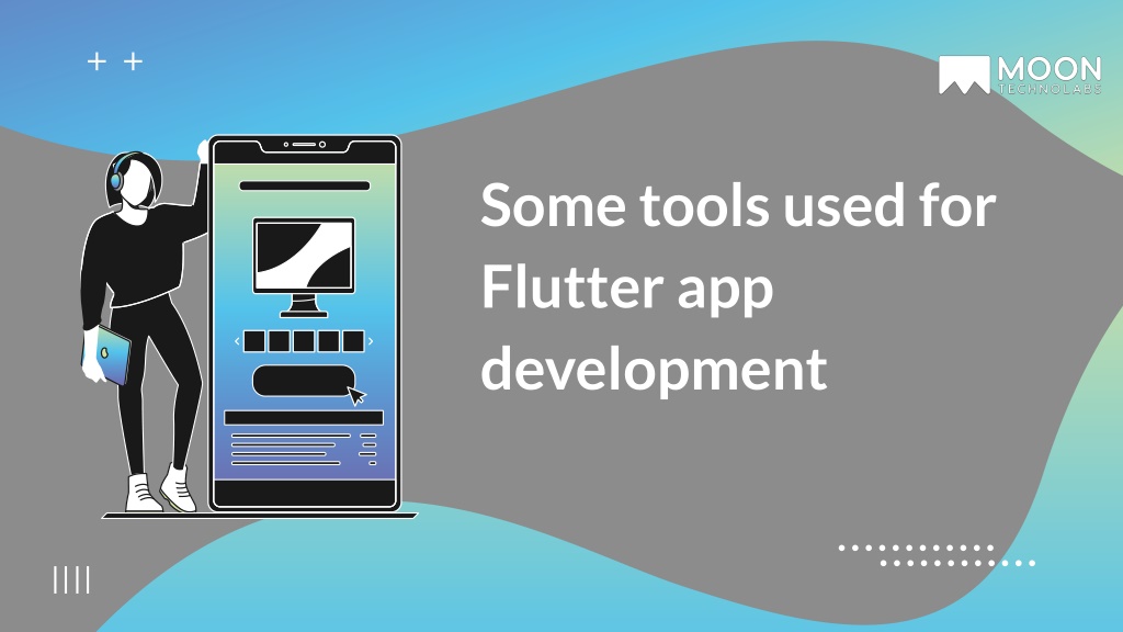 PPT - Some tools used for Flutter app development PowerPoint Presentation - ID:11392244