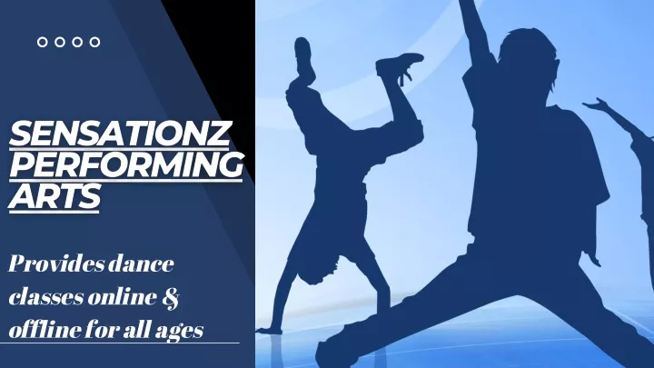 PPT - Sensationz performing arts online dance classes PowerPoint ...