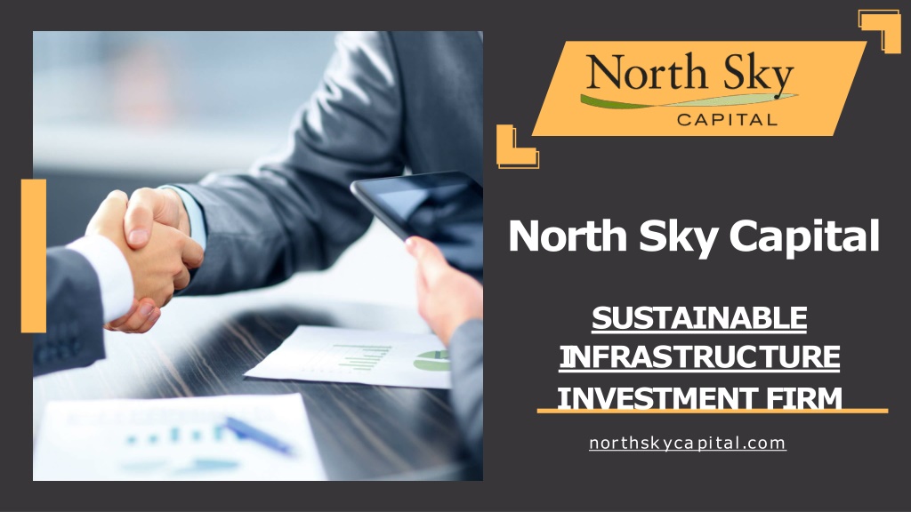 PPT - North Sky Capital - A Sustainable Infrastructure Investment Firm ...