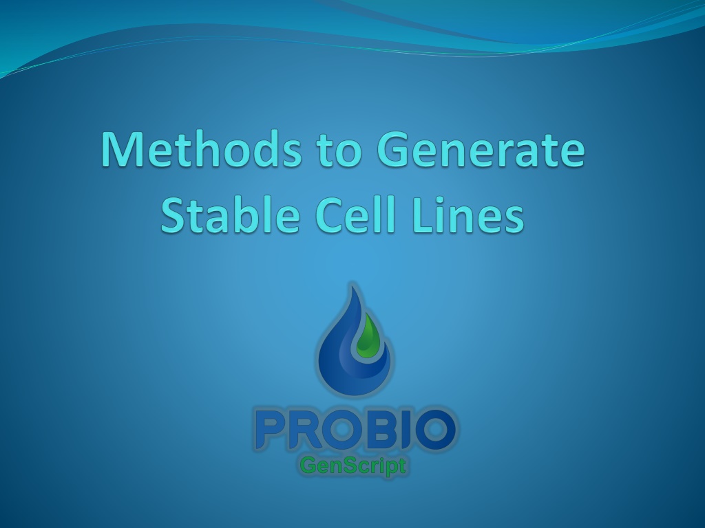PPT - Methods to Generate Stable Cell Lines PowerPoint Presentation ...