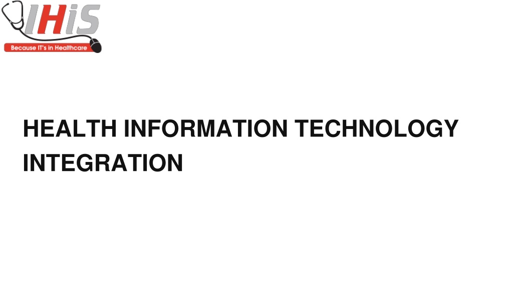 PPT - HEALTH INFORMATION TECHNOLOGY INTEGRATION PowerPoint Presentation ...