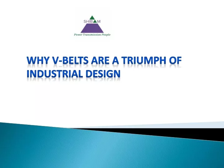 PPT - Why V-Belts Are a Triumph of Industrial Design PowerPoint Presentation - ID:11417309