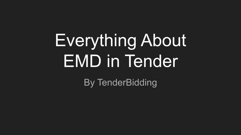 PPT - Everything About EMD in Tender PowerPoint Presentation, free ...