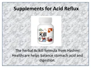 PPT - Heartburn Relief and Acid Reflux Acikill Capsule PowerPoint ...