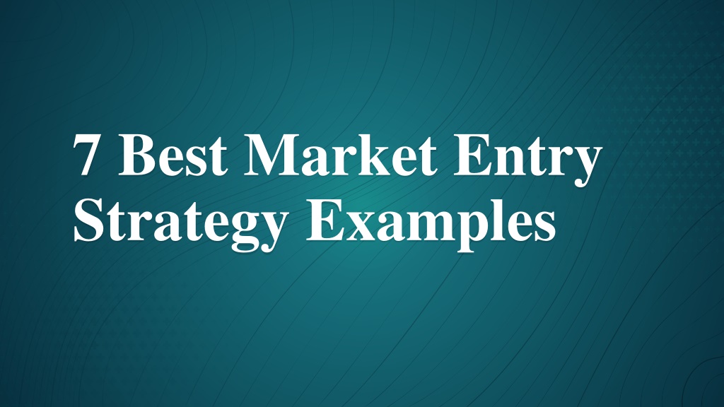 PPT - market entry strategy examples PowerPoint Presentation, free ...