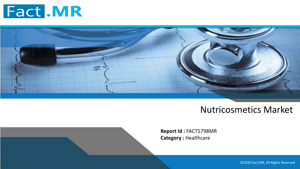 PPT - Nutricosmetics Market - Fact.MR PowerPoint Presentation, free ...