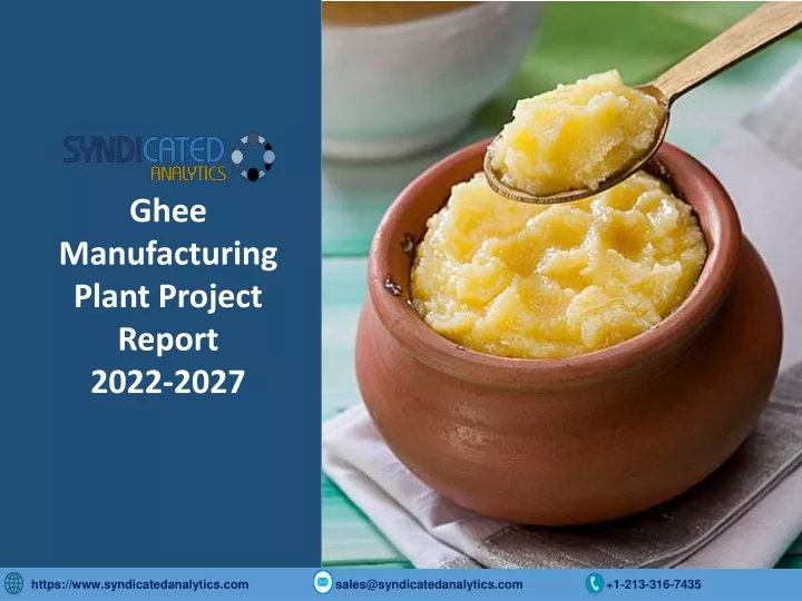 PPT - Ghee Manufacturing Plant Cost And Project Report 2022-2027 ...