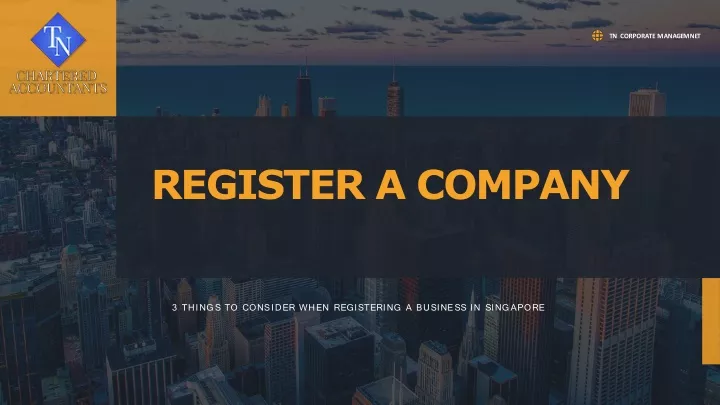 PPT - 3 things to consider when registering a business in Singapore ...
