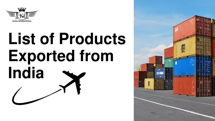 PPT - List of Products Exported from India PowerPoint Presentation ... PPT - List of Products Exported from India PowerPoint Presentation ...