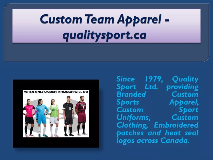 PPT - Custom Team Apparel - qualitysport.ca PowerPoint Presentation ...