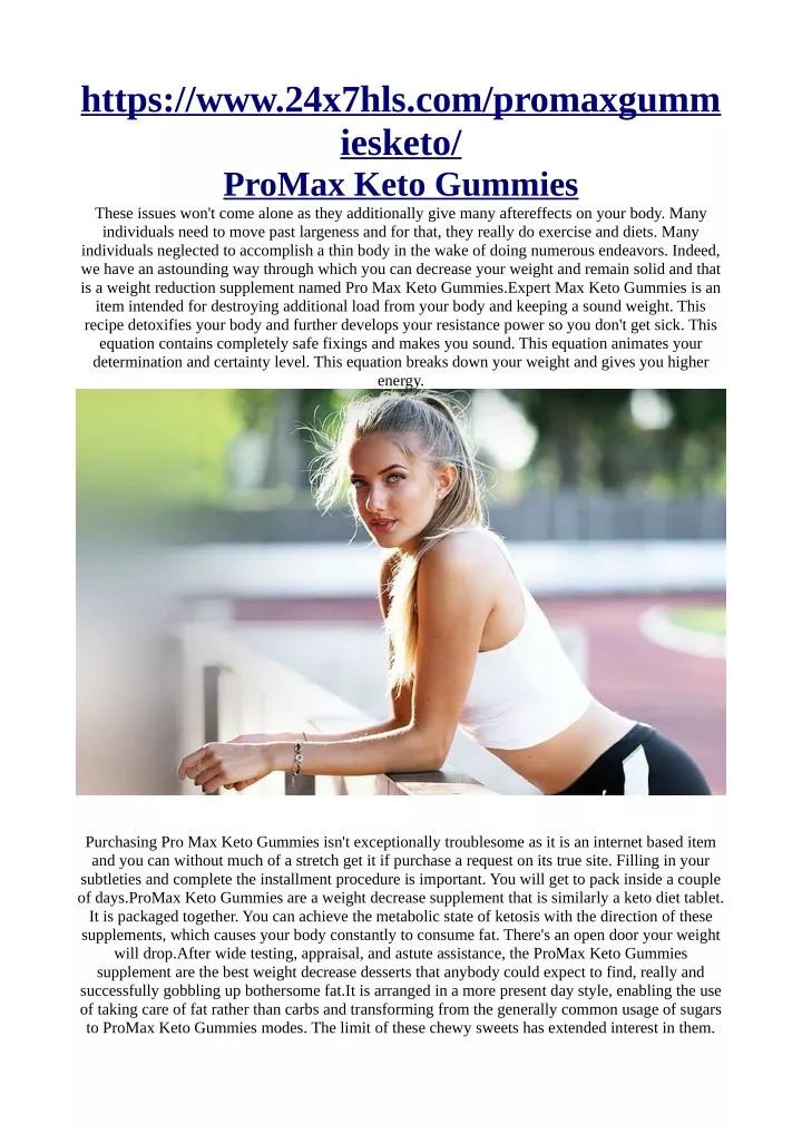 PPT - https://www.24x7hls.com/promaxgummiesketo/ PowerPoint Presentation - ID:11449187