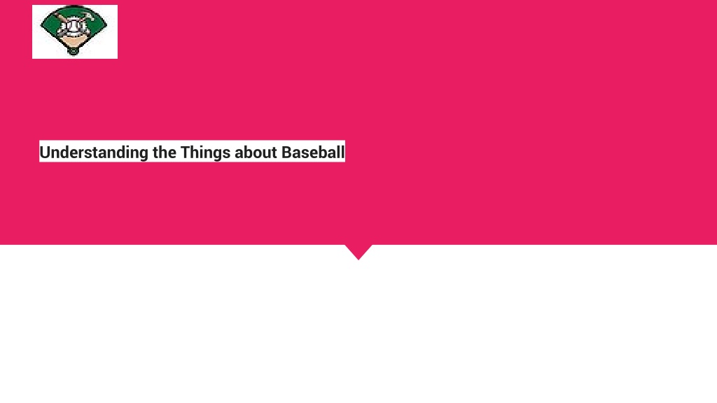 PPT - Understanding the Things about Baseball PowerPoint Presentation ...
