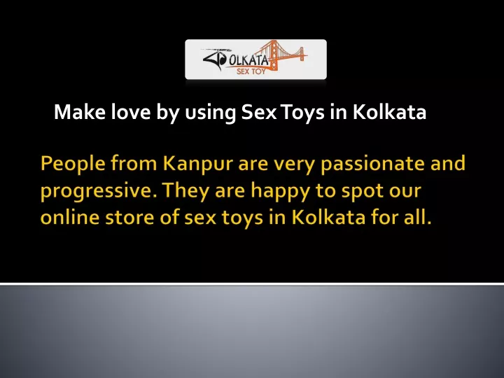 Ppt Sex Toys In Kolkata Kolkatasextoy Call 919883788091