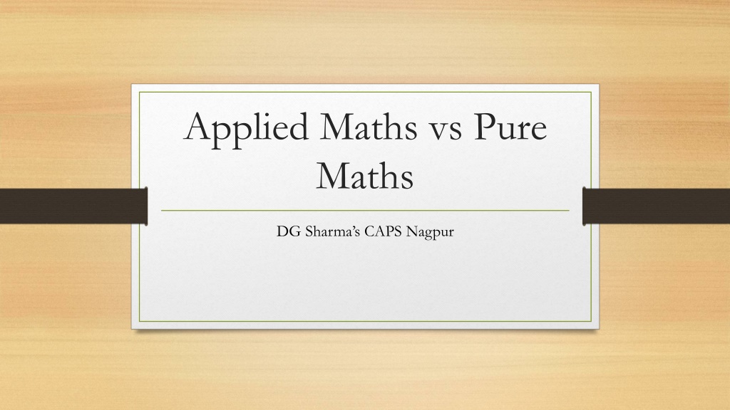 PPT - Applied Mathematics vs Pure Mathematics PowerPoint Presentation ...