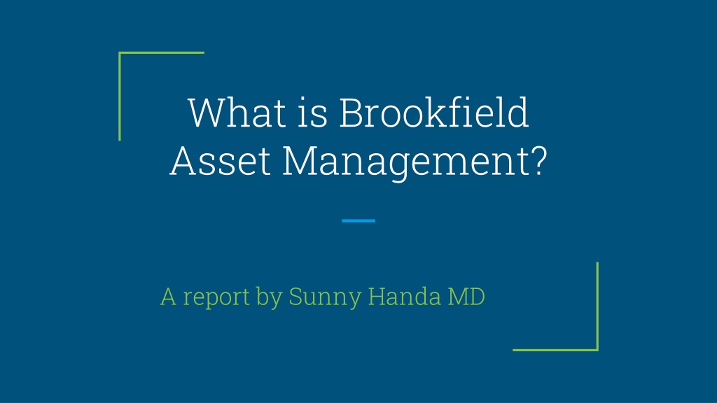 PPT - What is Brookfield Asset Management PowerPoint Presentation, free ...