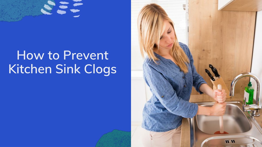 PPT - How to Prevent Kitchen Sink Clogs PowerPoint Presentation, free ...
