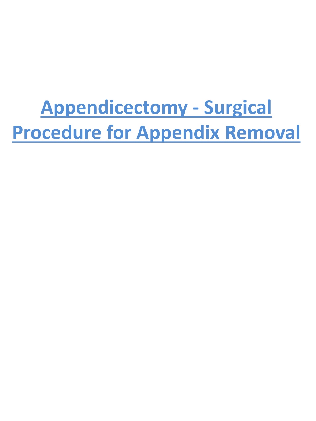 PPT - Appendicectomy - Surgical Procedure for Appendix Removal ...