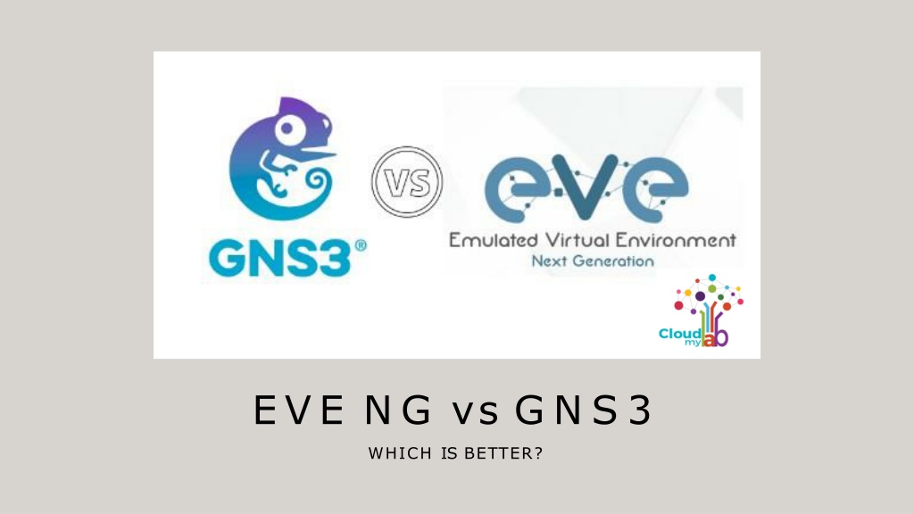PPT - EVE NG vs GNS3 PowerPoint Presentation, free download - ID:11512432