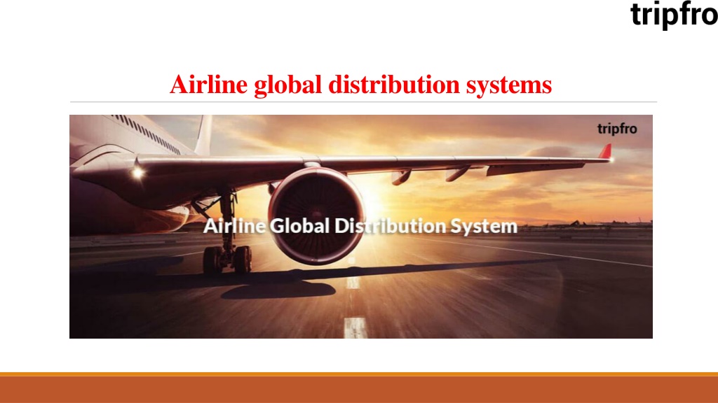 PPT - Airline global distribution systems PowerPoint Presentation, free ...