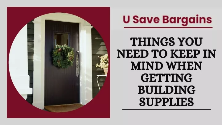 PPT - Things You Need To Keep In Mind When Getting Building Supplies ...