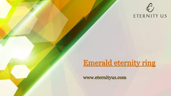 PPT - Best Emerald Eternity Ring Online - www.eternityus.com PowerPoint ...
