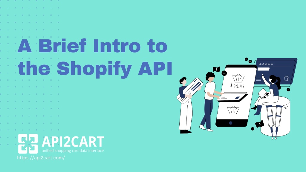 PPT - A Brief Intro to the Shopify API PowerPoint Presentation, free ...