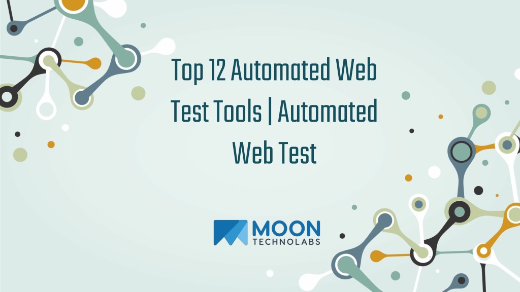 PPT - Top 12 Automated Web Test Tools _ Automated Web Test PowerPoint ...