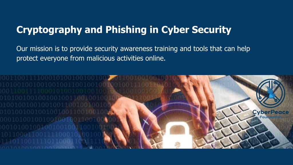 PPT - Cryptography and Phishing in Cyber Security | CyberPeace ...