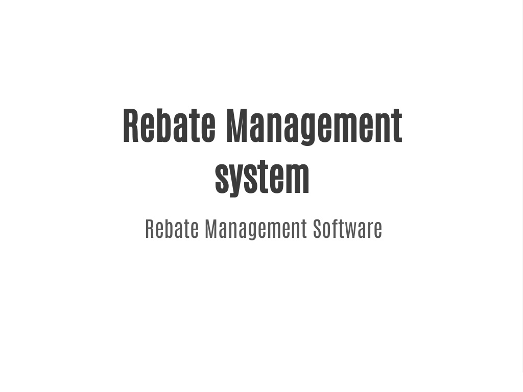 PPT - rebate management system PowerPoint Presentation, free download ...