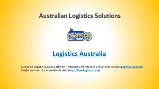 PPT - Best Logistics Australia Services For Your Freight Needs ...